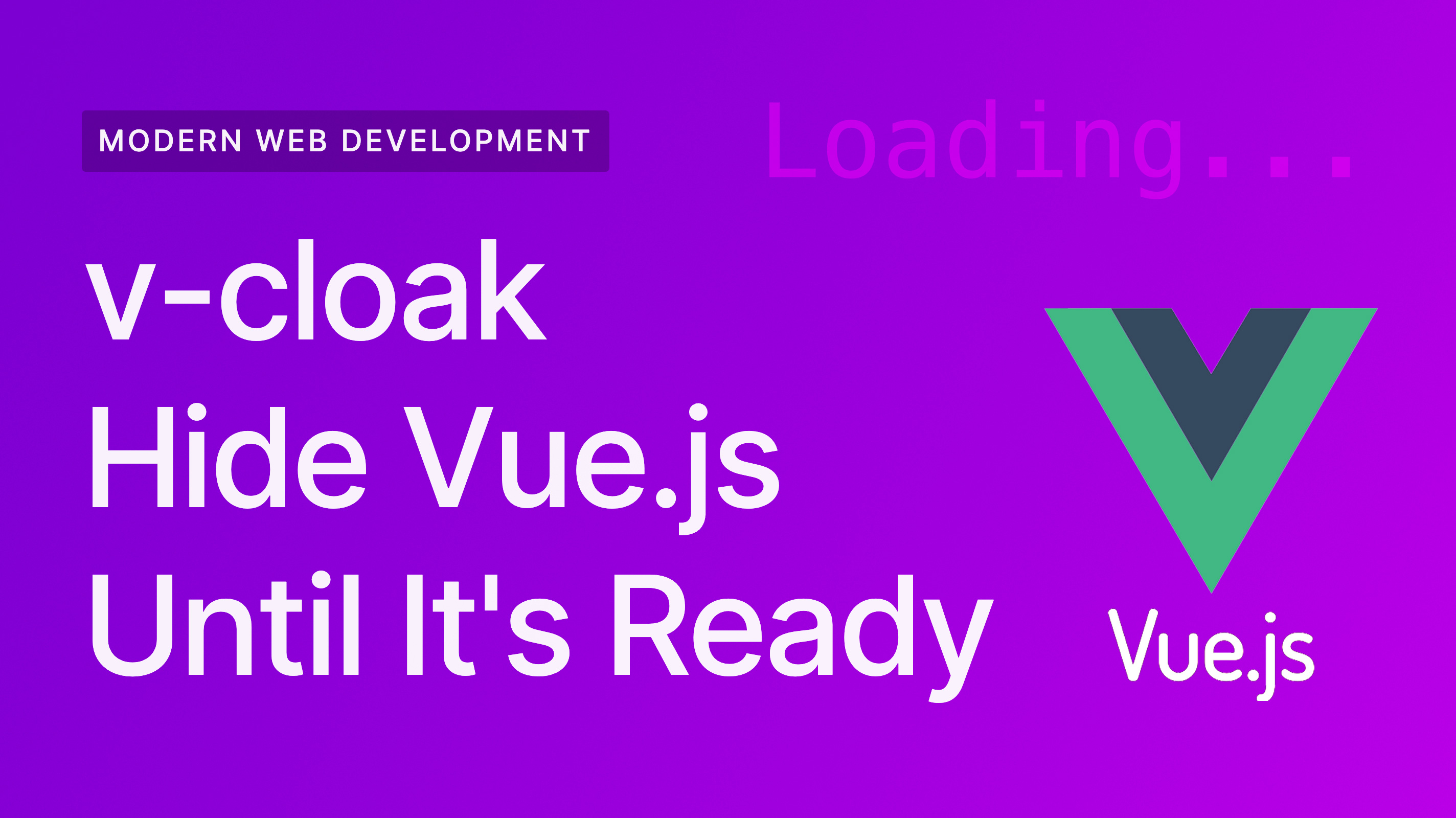v-cloak: Hide Vue Until It's Ready · Nono Martínez Alonso